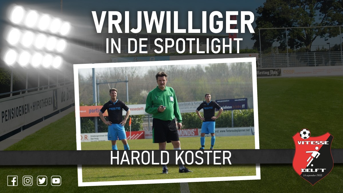 Vrijwilliger in de spotlight: Harold Koster | Vitesse Delft