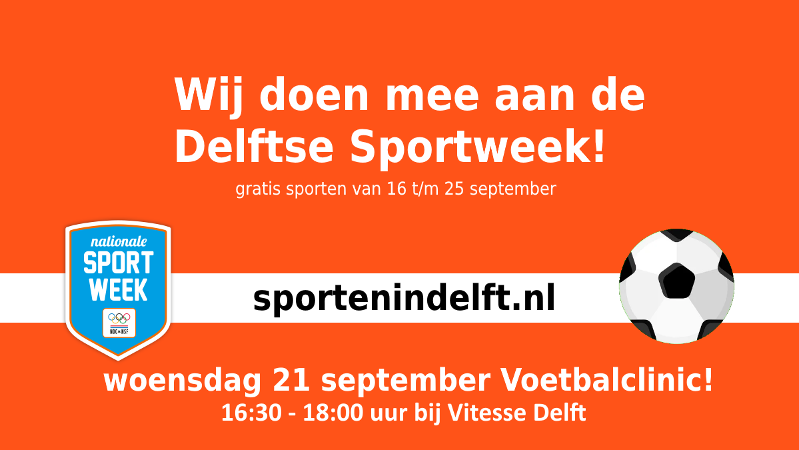 Wij doen mee aan de Delftse Sportweek | Vitesse Delft
